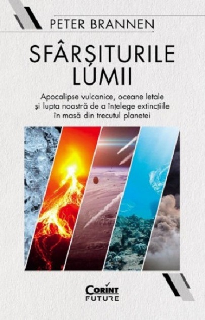 Sfarsiturile lumii - Peter Brannen