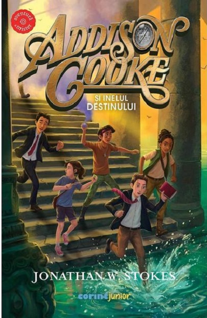 Addison Cooke si inelul destinului - Jonathan W. Stokes