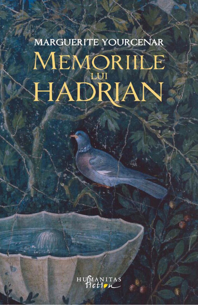 Memoriile lui Hadrian - Marguerite Yourcenar