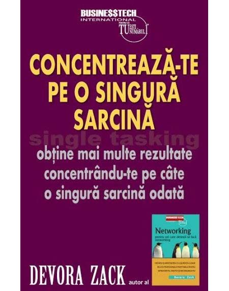 Single tasking. Concentreza-te pe o singura sarcina - Devora Zack