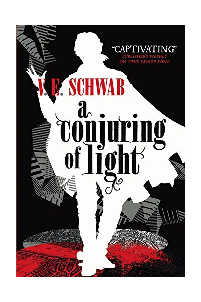 A Conjuring of Light - V. E. Schwab