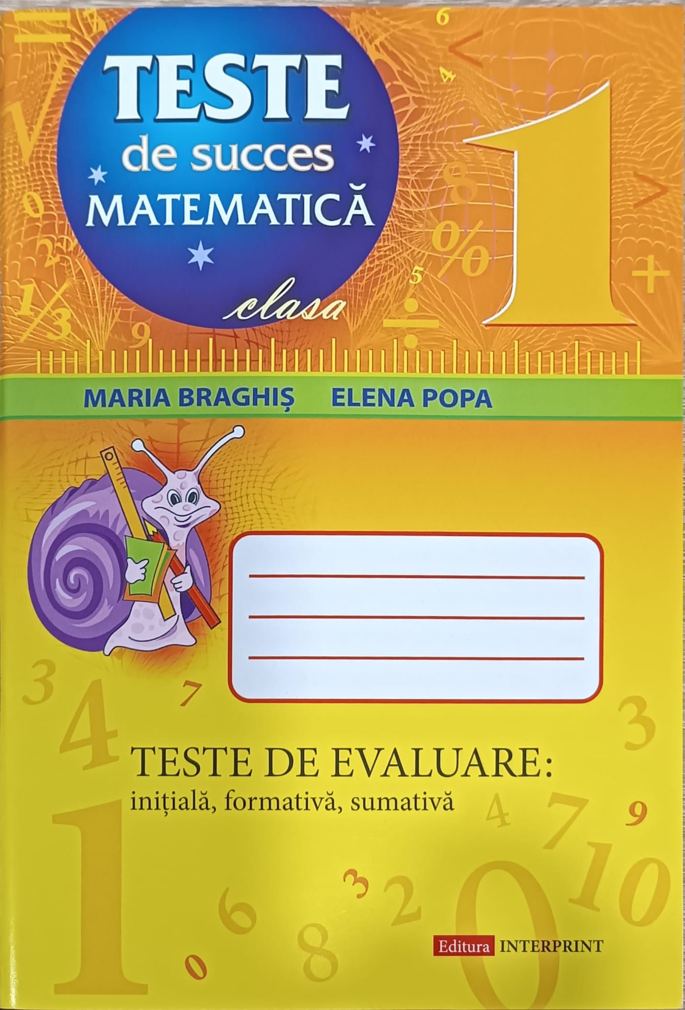 Matematica cl.1. Teste de succes - Maria Braghis, Elena Popa