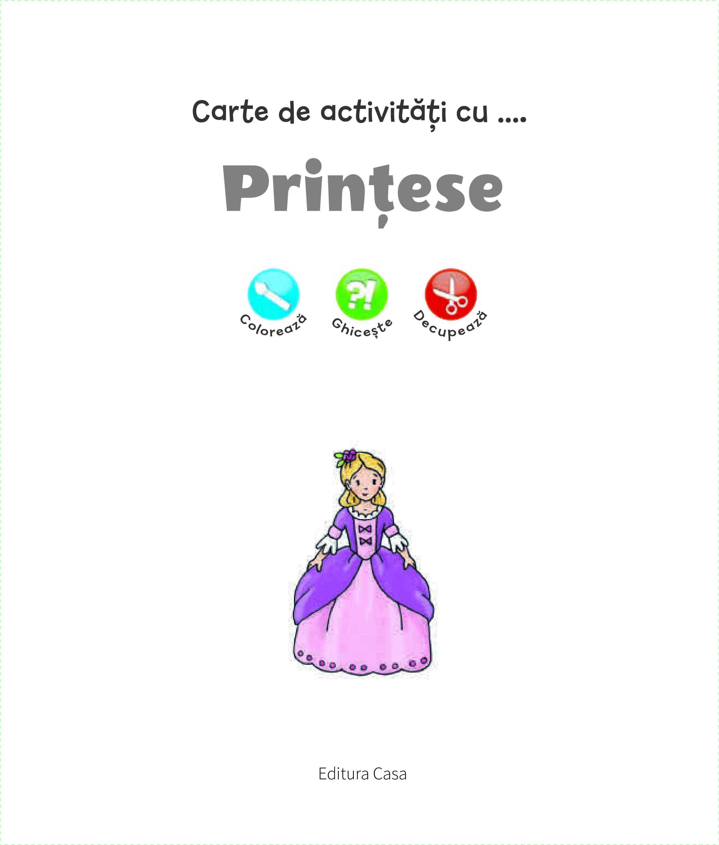 Carte de activitati cu .... Printese - Dominique Conte