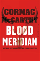 Blood Meridian - Cormac McCarthy