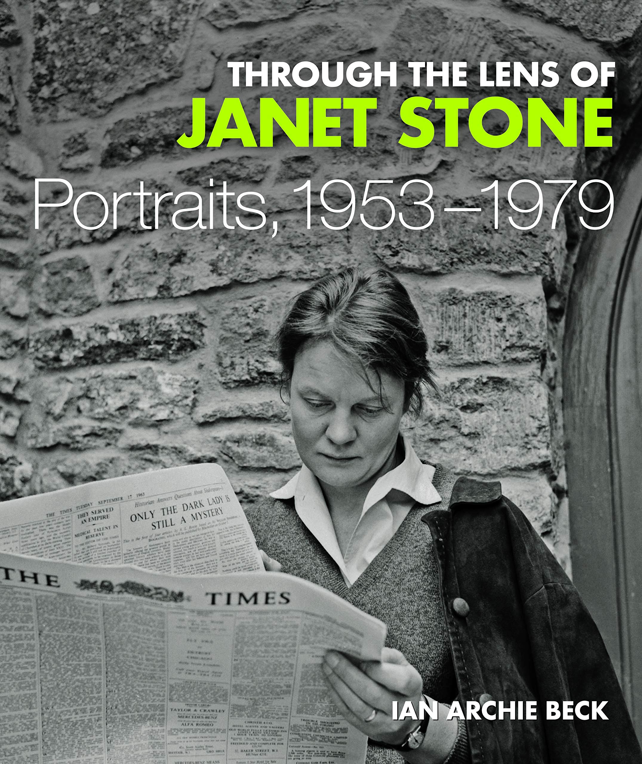 Through the Lens of Janet Stone - Ian Archie Beck