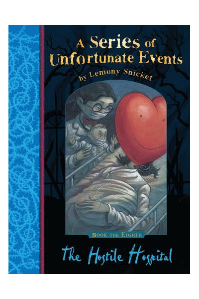 The Hostile Hospital - Lemony Snicket