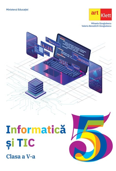 Informatica si TIC. Clasa a V-a - Mihaela Giurgiulescu, Valeriu B ...