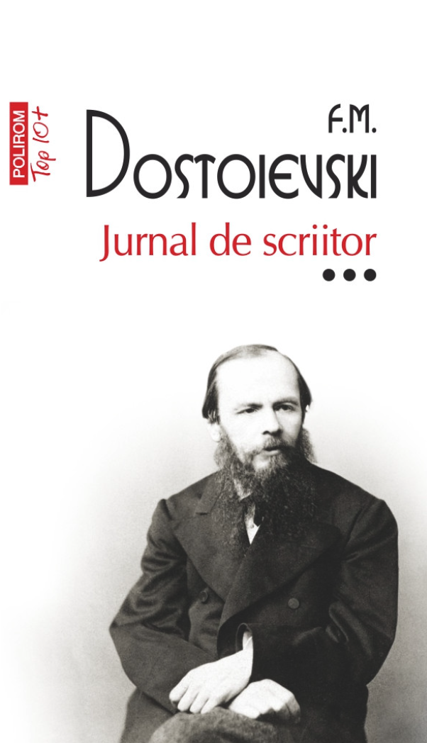 Jurnal de scriitor. Volumul III - Feodor Mihailovici Dostoievski