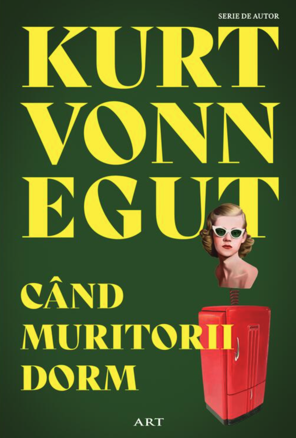 Cand muritorii dorm - Kurt Vonnegut