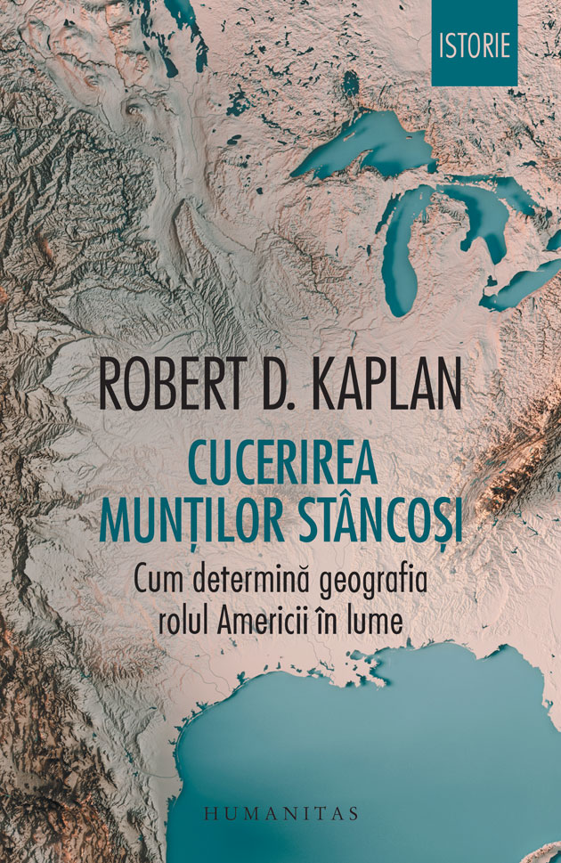 Cucerirea Muntilor Stancosi - Robert D. Kaplan