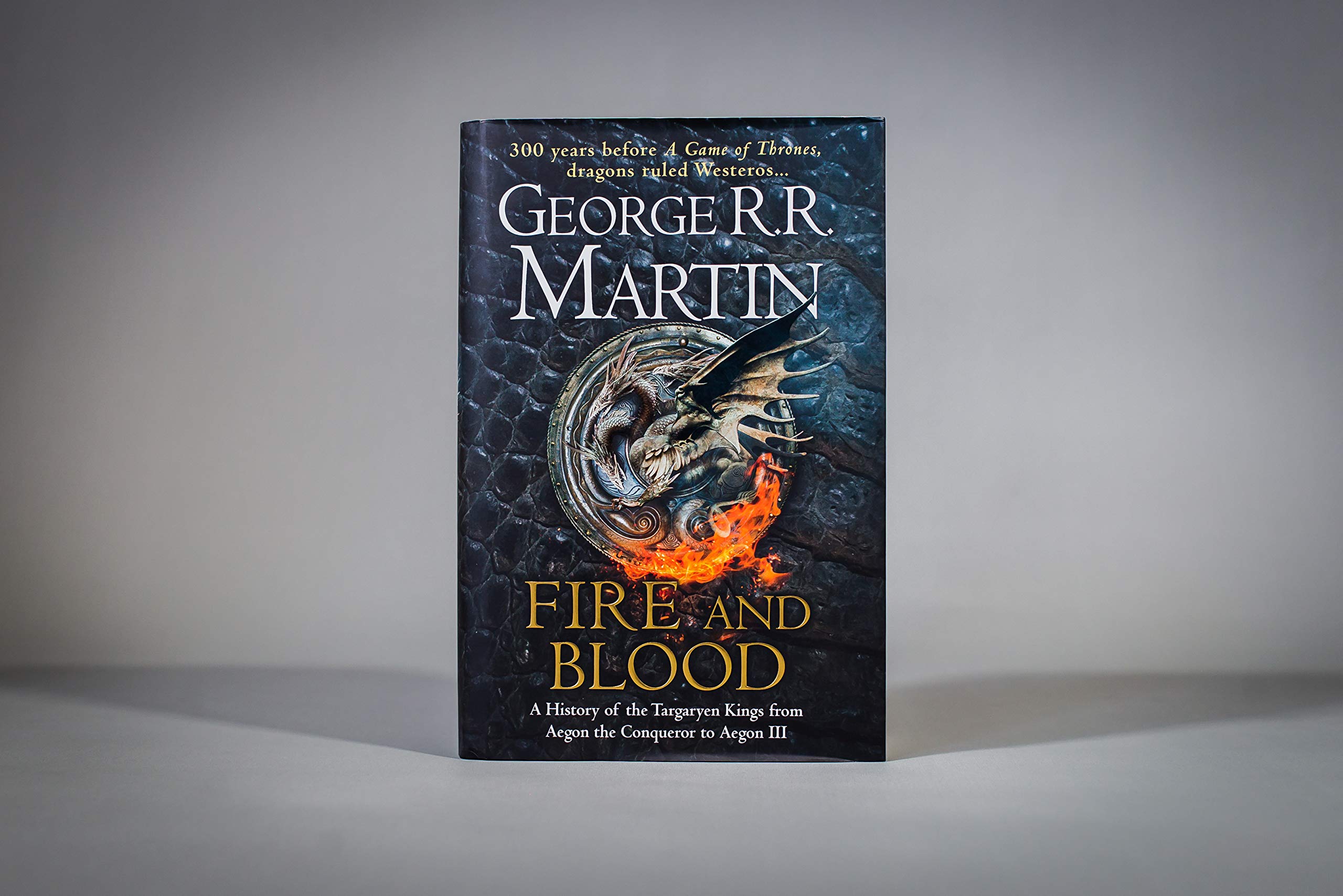 Fire and Blood - George R.R. Martin