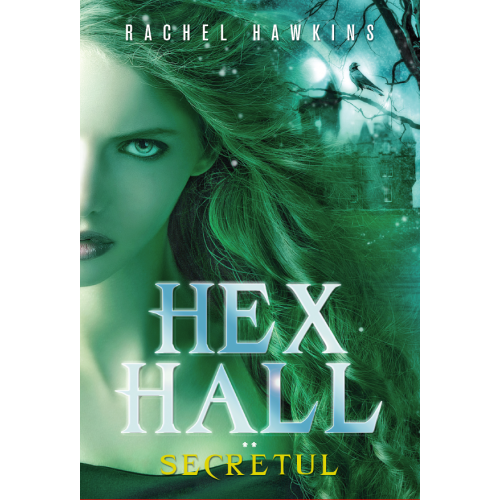 nu lista - Secretul. Hex Hall vol. 2 - Rachel Hawkins