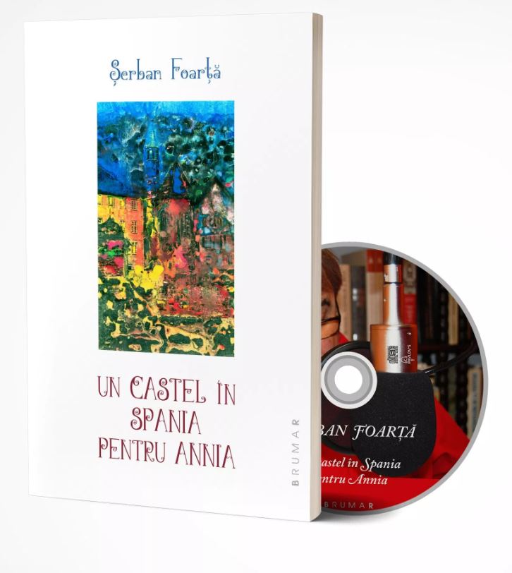 Un Castel in Spania pentru Annia - Carte cu CD - Serban Foarta