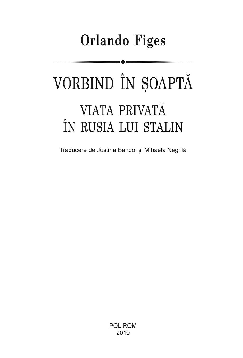 Vorbind in soapta. Viata privata in Rusia lui Stalin - Orlando Figes