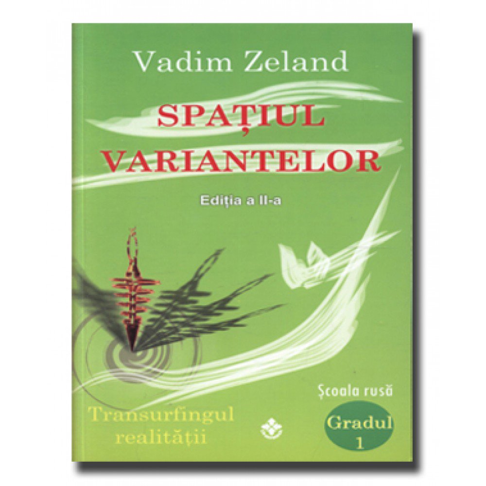 Spatiul variantelor - Vadim Zeland