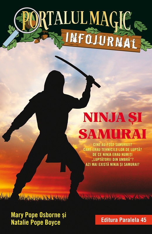 Ninja si samurai. Infojurnal - Mary Pope Osborne