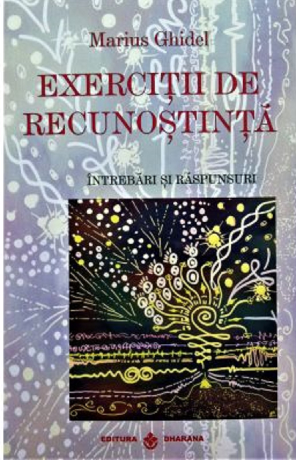 Exercitii de recunostinta - Marius Ghidel