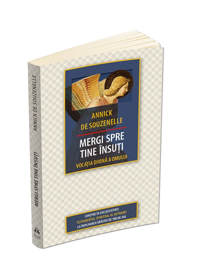 Mergi spre tine insuti - Annick de Souzenelle