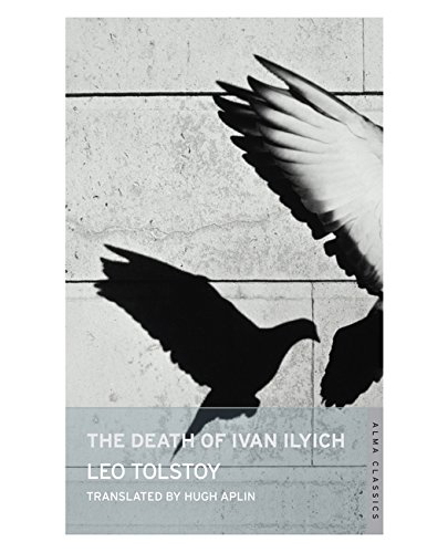 The Death of Ivan Ilyich - Leo Tolstoy