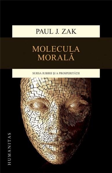 Molecula morala - Paul J. Zak