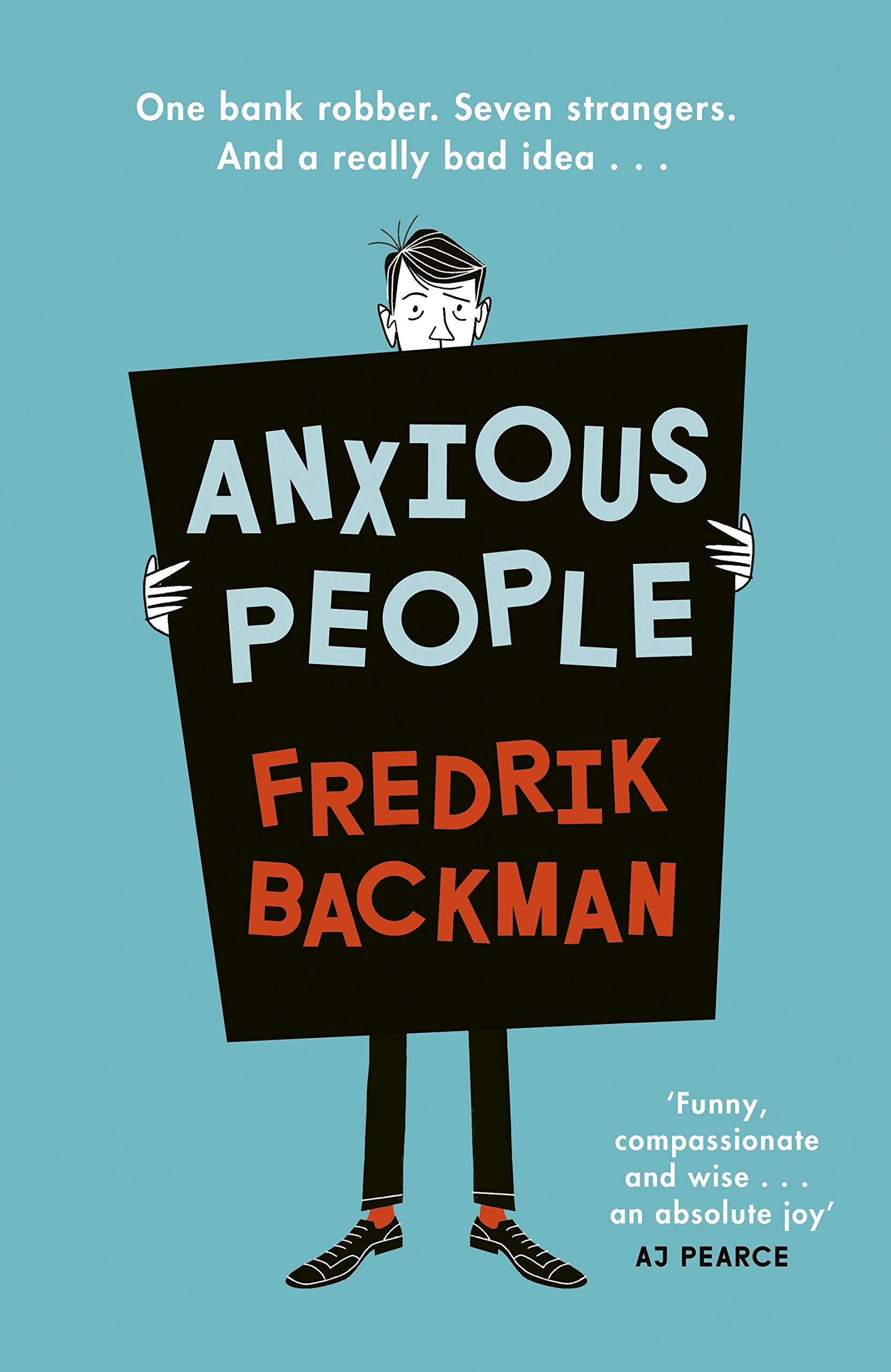 Anxious People - Fredrik Backman