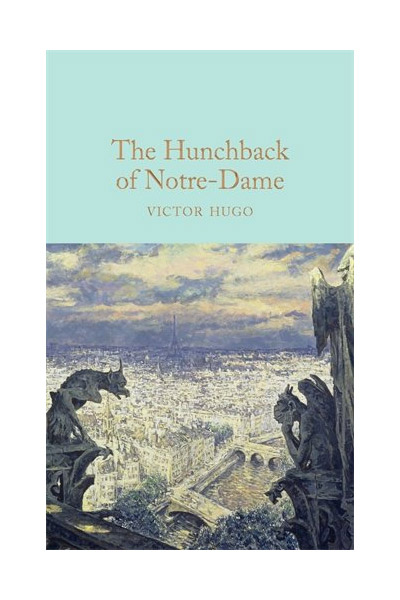 The Hunchback of Notre-Dame - Victor Hugo