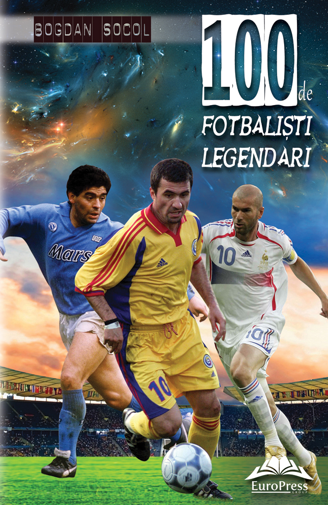 100 de fotbalisti legendari - Bogdan Socol